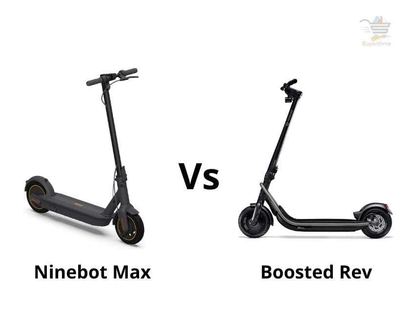 Ninebot Max Vs Boosted Rev – Which scooter is the best & why?