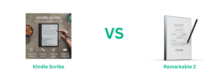Kindle Scribe Vs Remarkable 2 – Check Which One Is Best & Why?